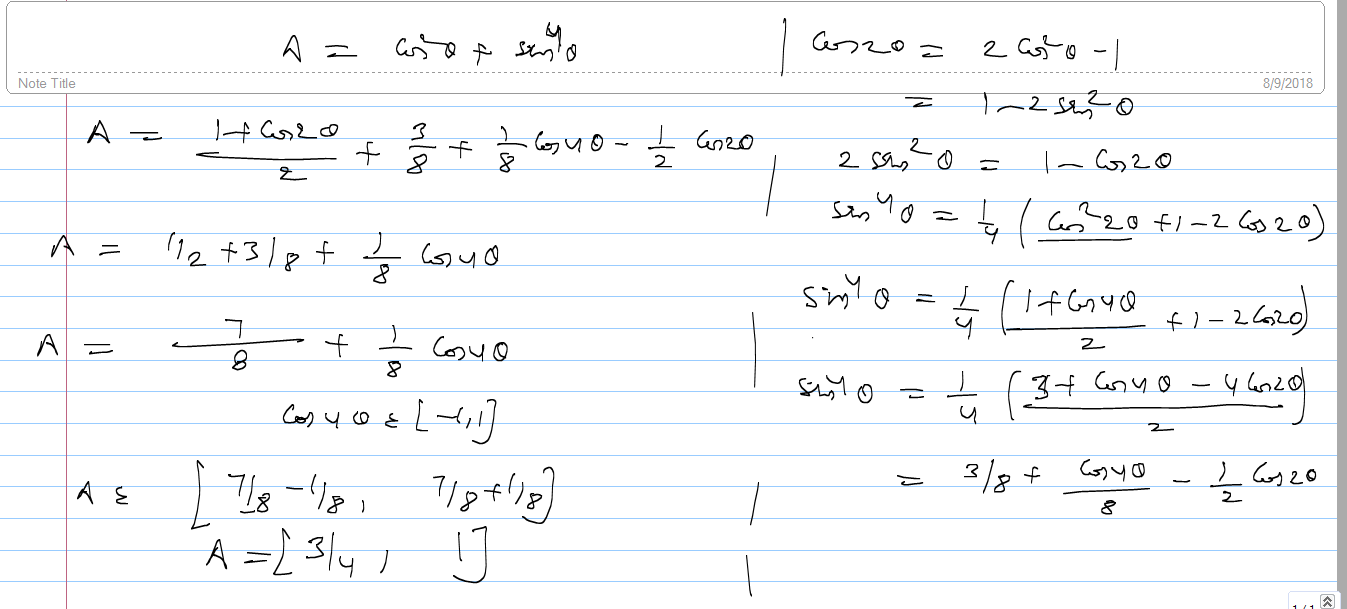 If A = cos ^2 theta + sin ^ 4 theta , then what is the range of theta ...