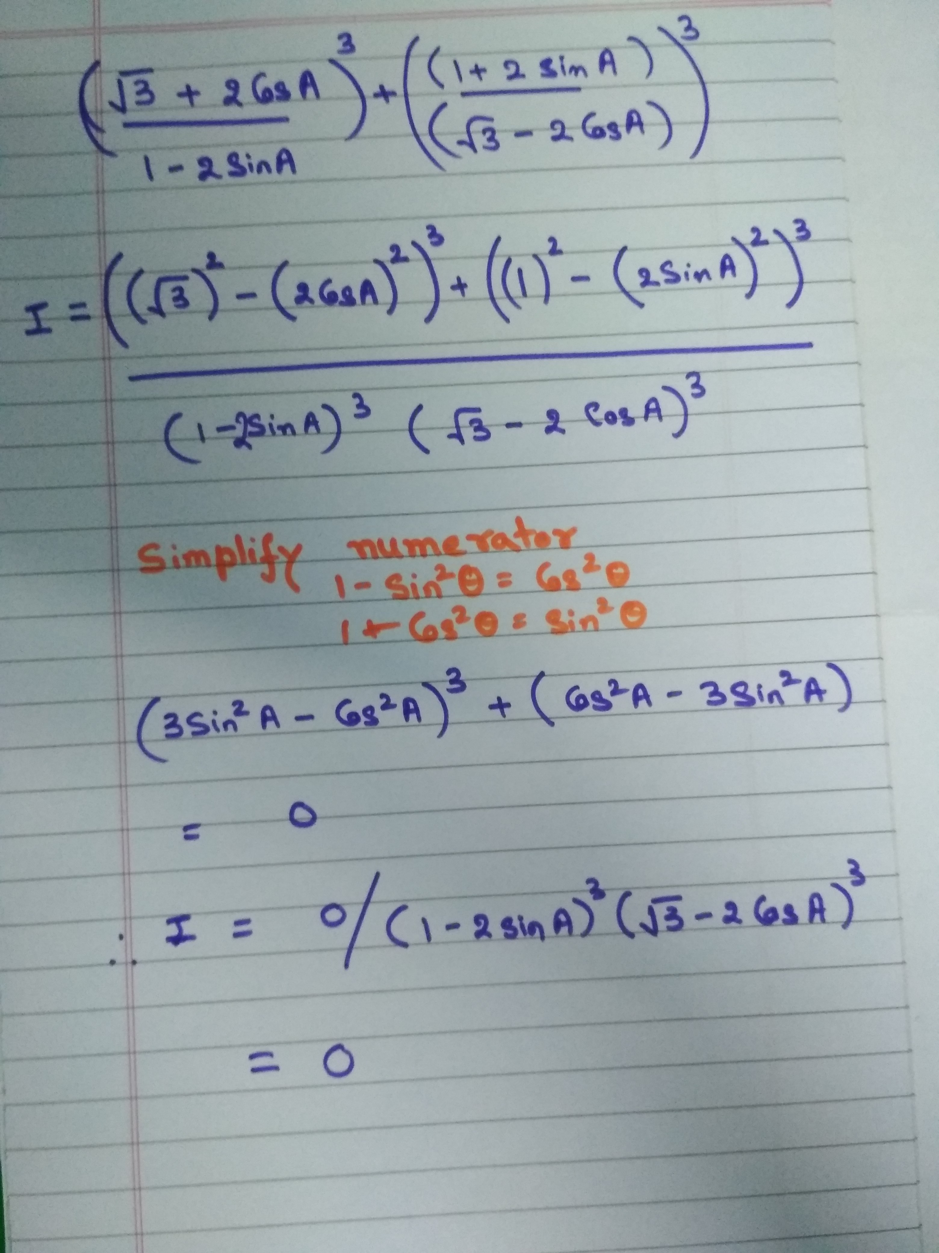 (√3+2cosA)^3/(1-2sinA)^3 +(1+2sinA)^3/(√3-2cosA)^3= - askIITians