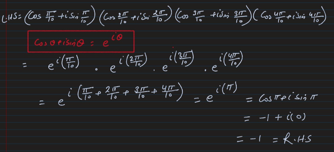 proved (cosπ/10 +i sin π/10)(cos 2π/10+i sin 2π/10)(cos 3π/10 + i sin ...