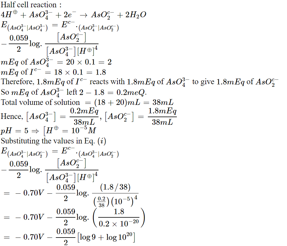 Fin the reduction potential of AsO4^3- /AsO2^- in a solution when 18 ...