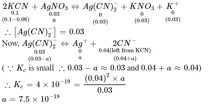 Kc for the reaction [AgCN2]-1>Ag+ +2CN-.the equilibrium constant is 4 ...
