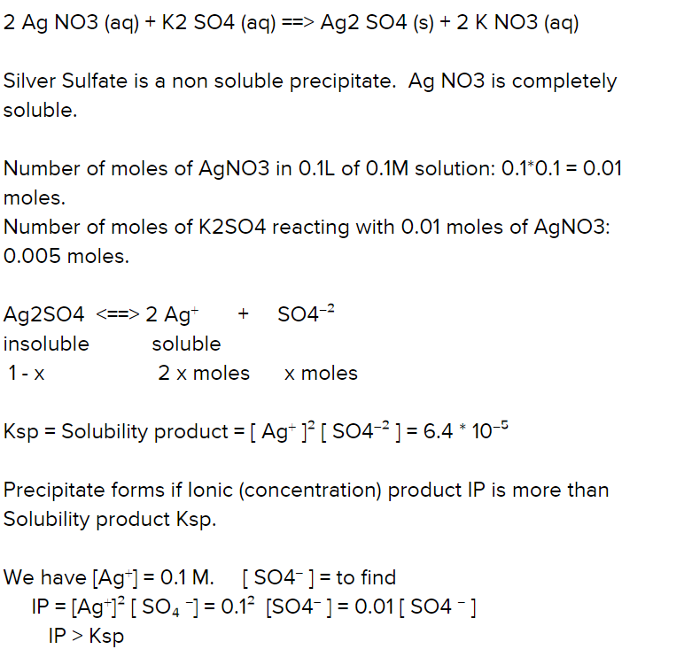 To 100 ml of 0.1 M AgNO3 solution solid K2SO4 s added. The concentrat ...
