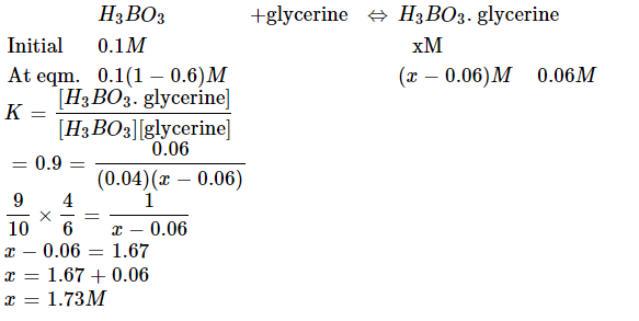 the eqil constant fot reaction h3bo3+glycerine gives h3b03.glycerine ...