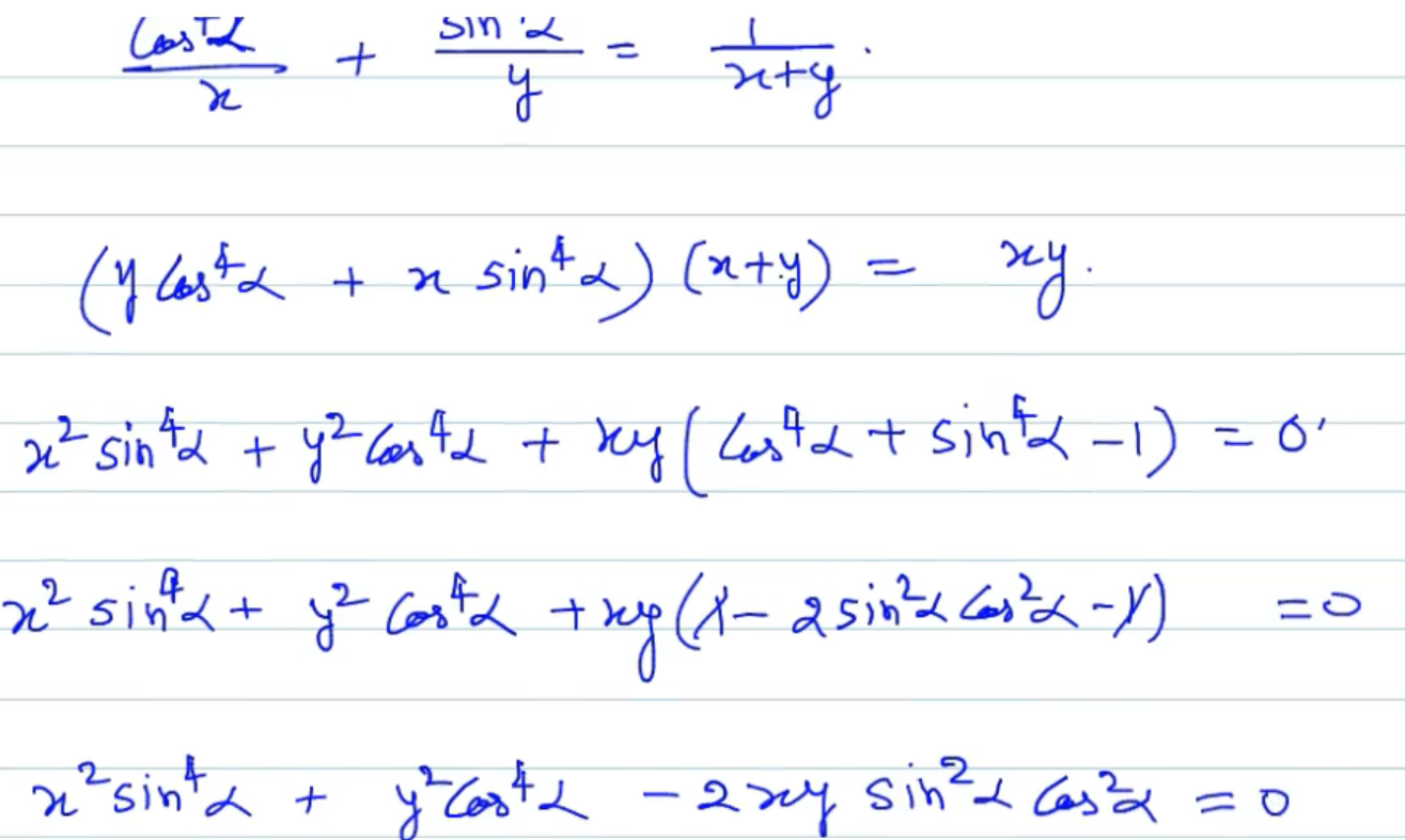 given cos4a/x+sin4a/y=1/(x+y)prove that dy/dx=tan2a. - askIITians