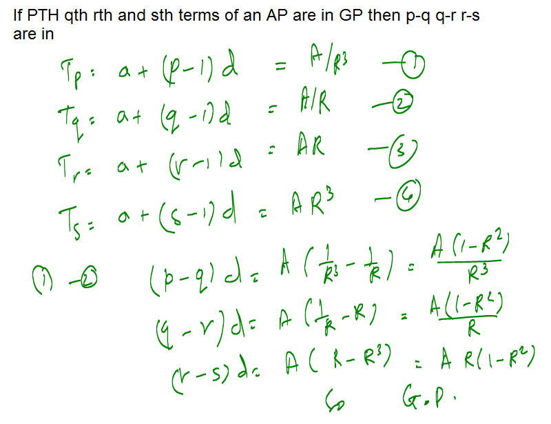 If PTH qth rth and sth terms of an AP are in GP then p-q q-r r-s are i ...