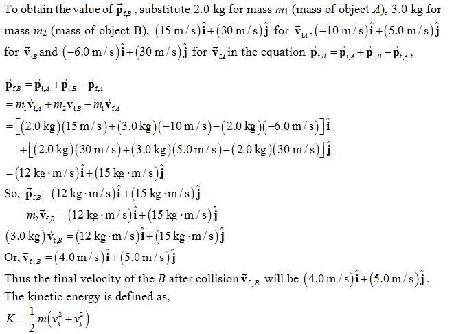 Two Objects A And B Collide A Has Mass 2 0 Kg And B Has Mass 3 0