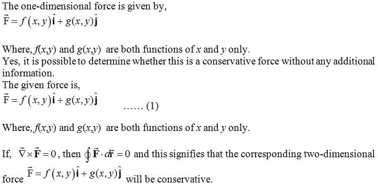 Consider the two-dimensional force where f (x,y) and g(x,Y) are both ...