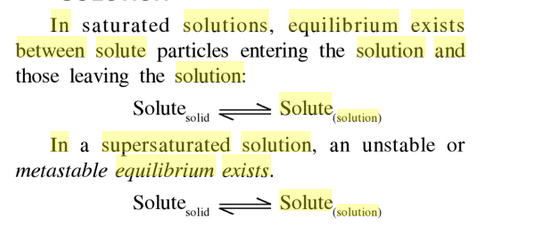 Equilibrium exists between solution and solute in supersaturated solu ...