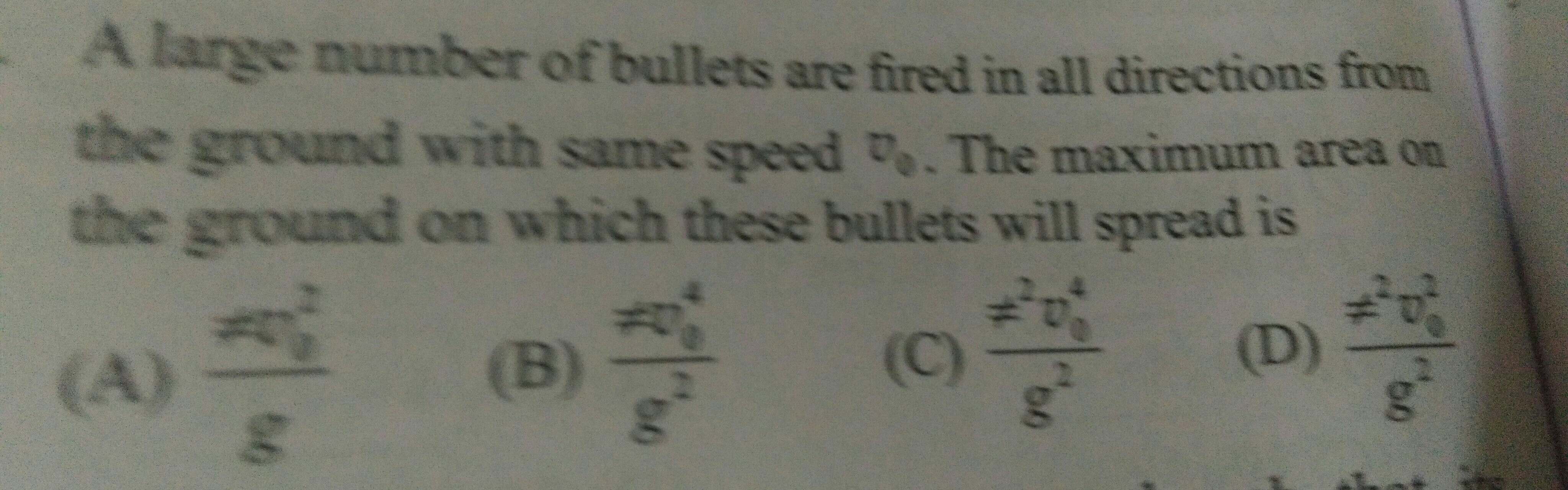 How to solve .explain expandly,,,, a large number of bullets are fire ...