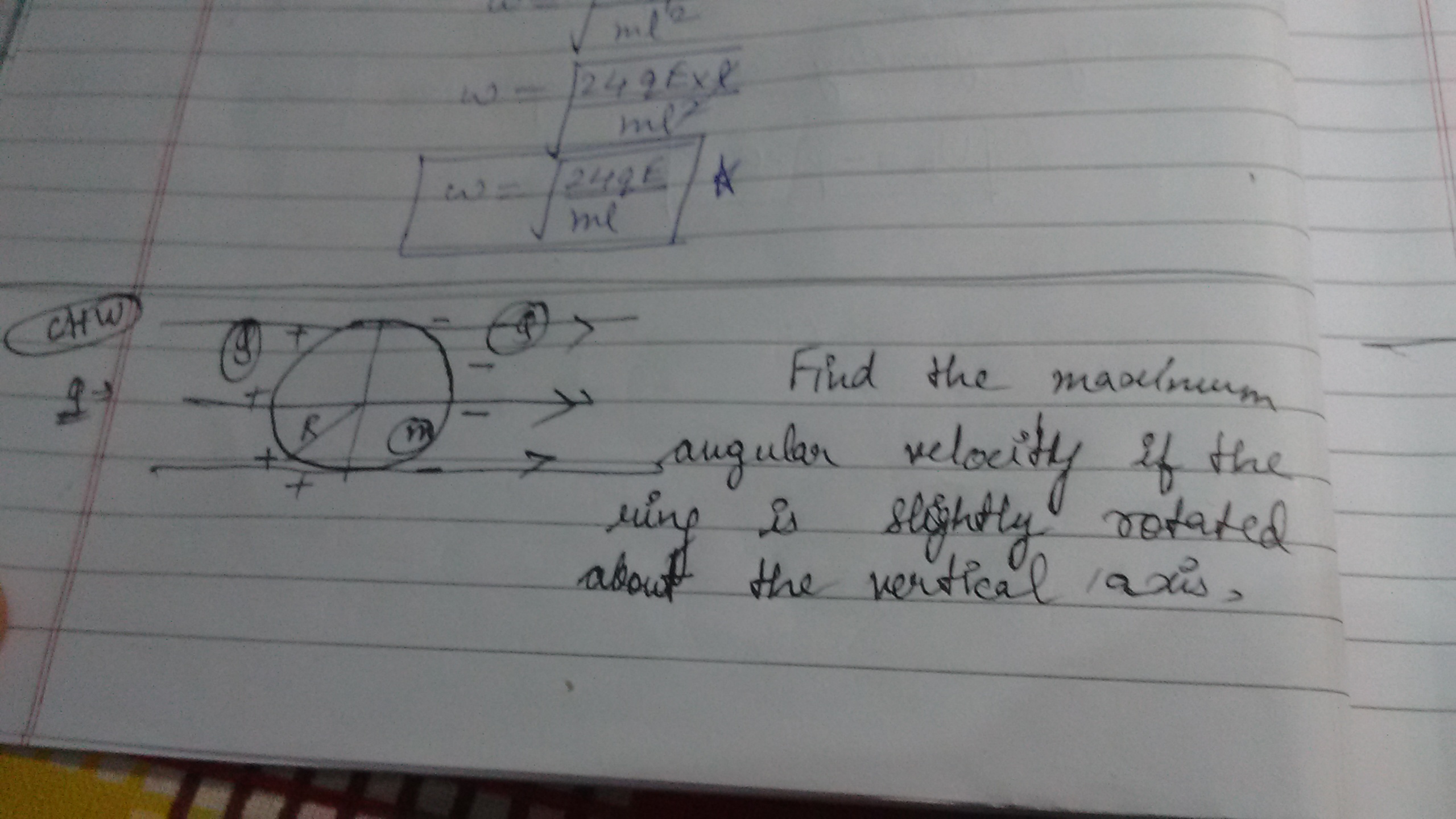 Find the maximum angular velocity if the ring is slightly rotated abo ...