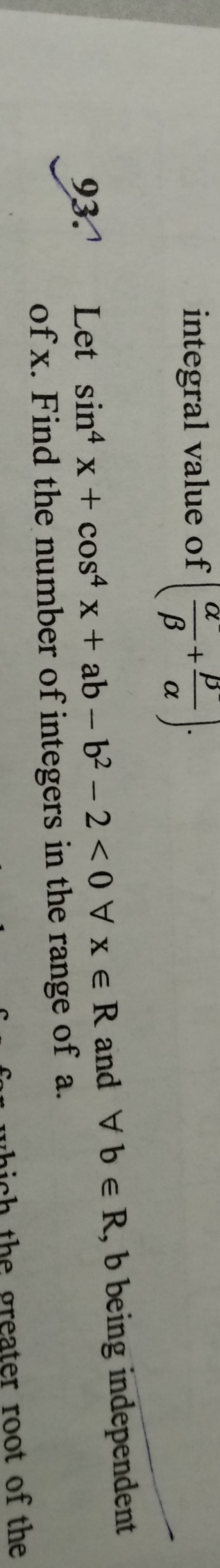 Question no. 93 give the integral range of a in which b is independen ...