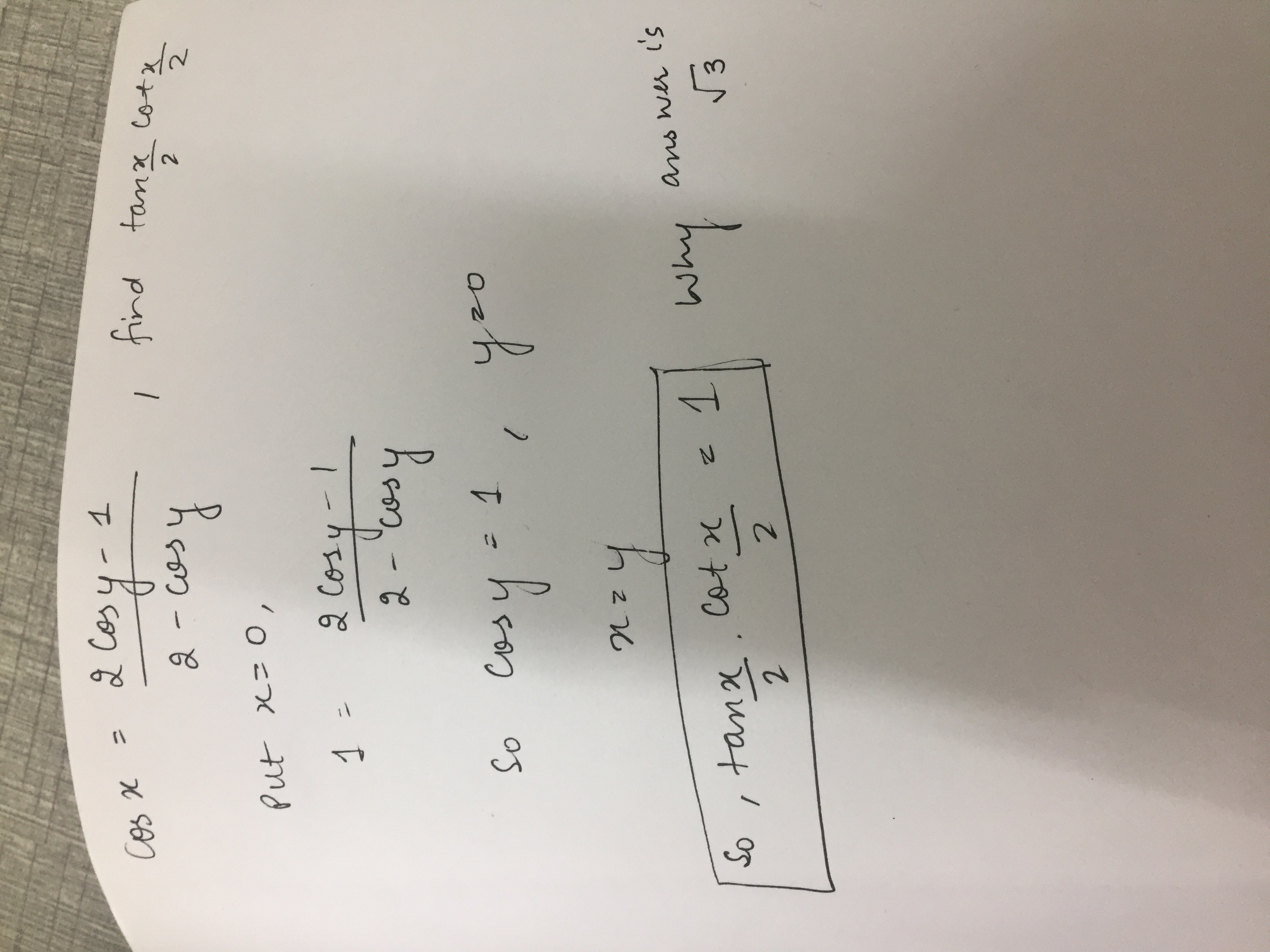 why tanx/2.cotx/2 is not equal to 1 when x= 0 and if equal then see m ...