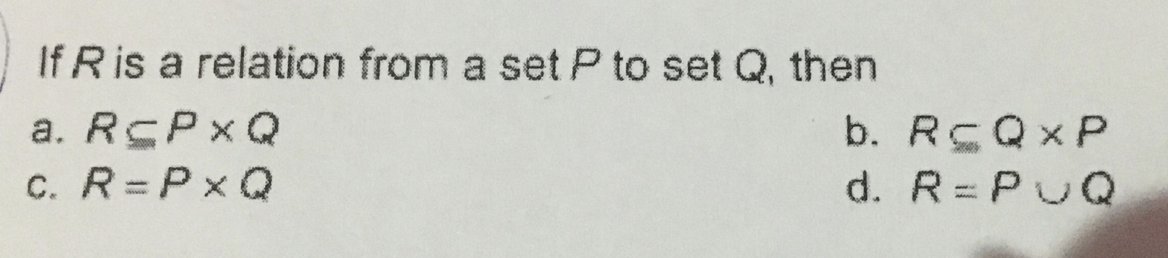 If R is a relation from asset P to set Q,then?R...... - askIITians