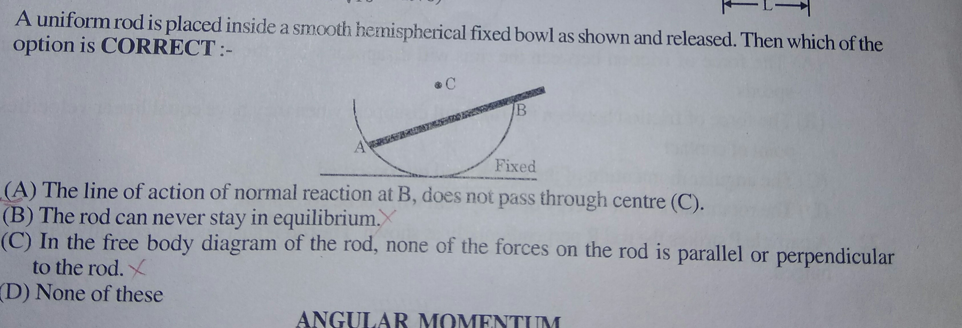 A uniform rod is placed inside a smooth hemispherical fixed bowl as s ...
