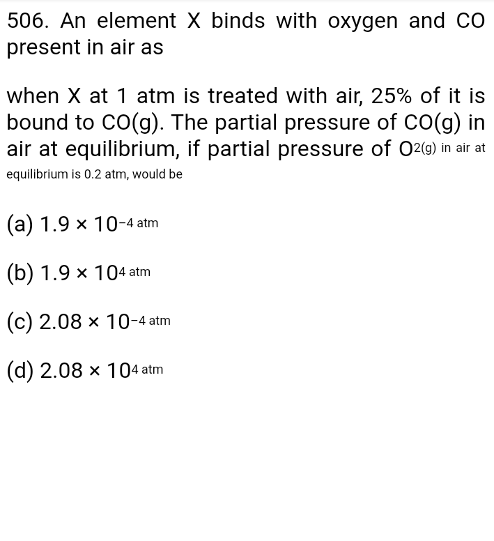 Please help me to solve this .when X at 1 atm is treated with air, 25 ...