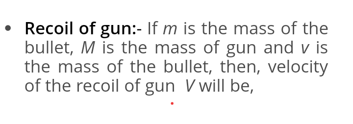 What is formula of recoil of gun to solve the numerical problems in n ...